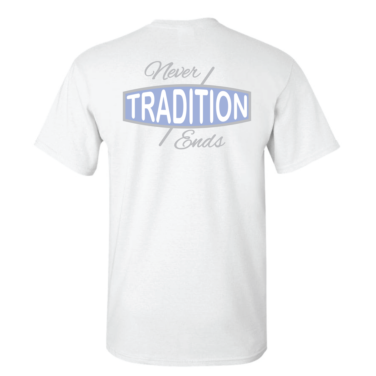 Tradition Never Ends T-shirt | Four Barrel Apparel